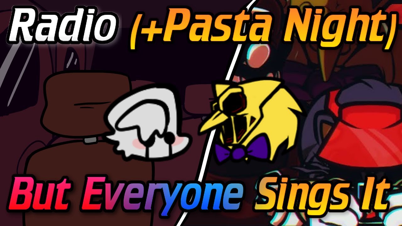 Radio (+Pasta Night) | But Everyone sings It | VS Hypno's Lullaby 2.0 ...