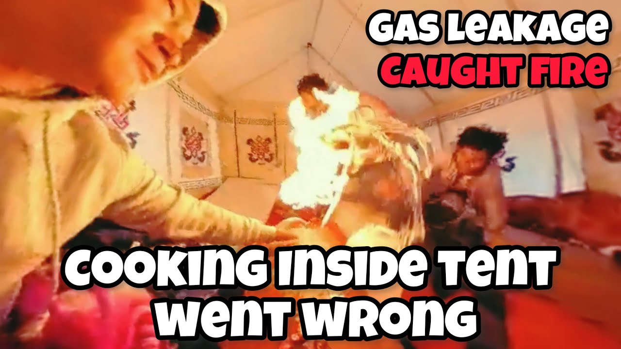 Cooking Inside tent went wrong | Gas leakage caught fire #gasleak #fire ...
