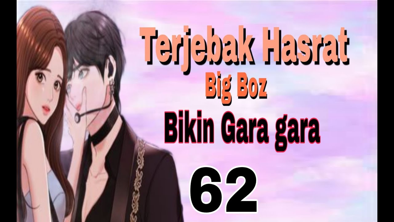 Ep62 Menuju Ending | Heboh | Novel Romantis | Ceo - YouTube