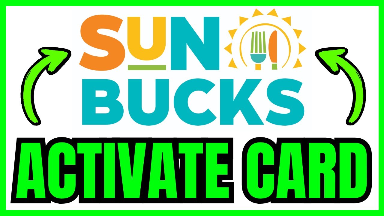 How To ACTIVATE Your SUN Bucks Card (QUICK & EASY) 2026 - YouTube