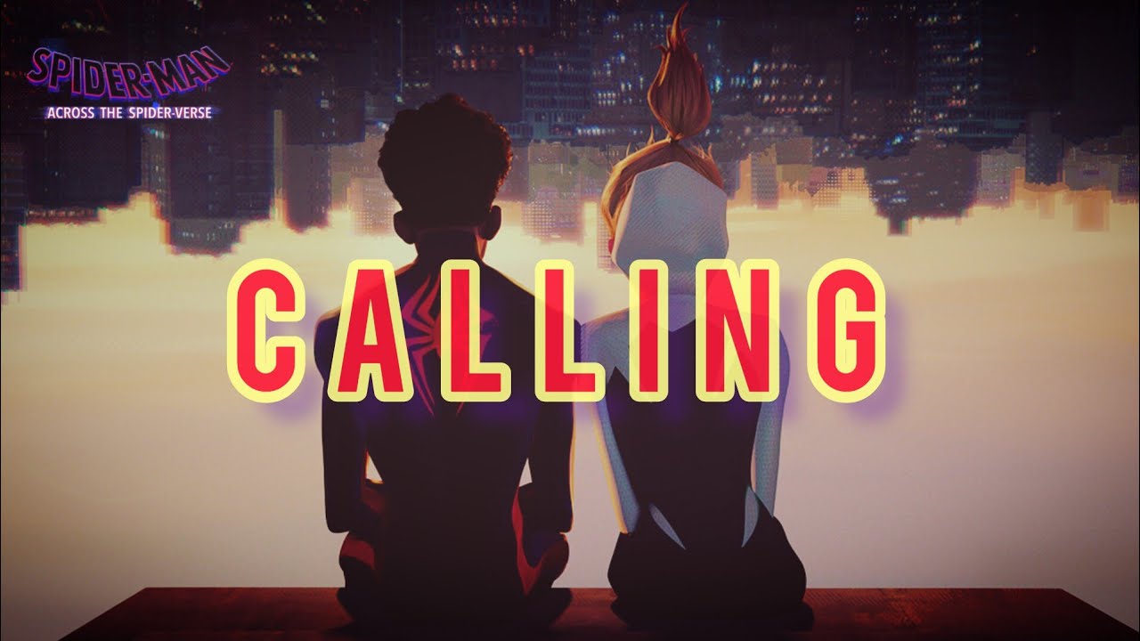 "Calling" Official Song // Spiderman - Across the Spider Verse. - YouTube