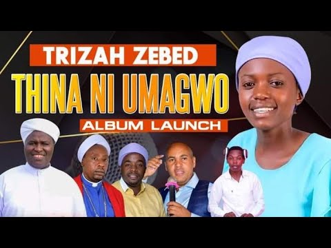 TRIZAH ZEBED ALBUM LAUNCH THINA NI UMAGWO - YouTube