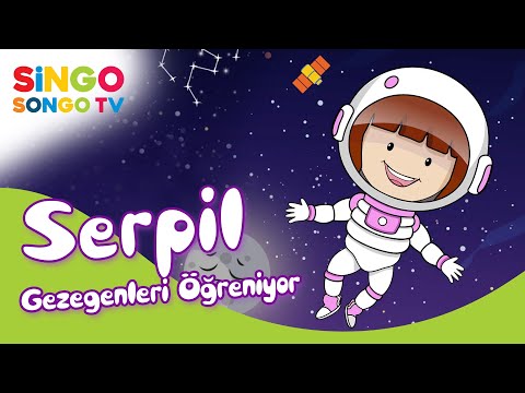 SERPİL Gezegenleri Öğreniyor 🌍🪐 – SingoSongo TV I İsme Özel Çocuk Şarkıları 🎵