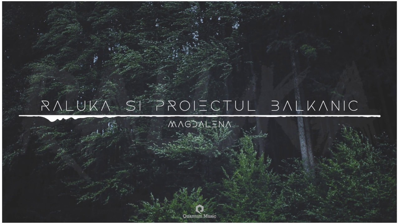 Raluka & Proiectul Balkanic - Magdalena (cover) - YouTube