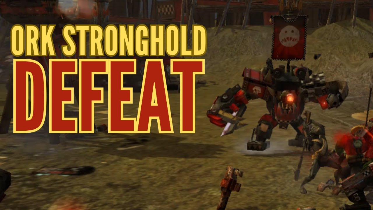 Ork Stronghold Intro & Defeat Cinematic – Dawn of War: Dark Crusade ...