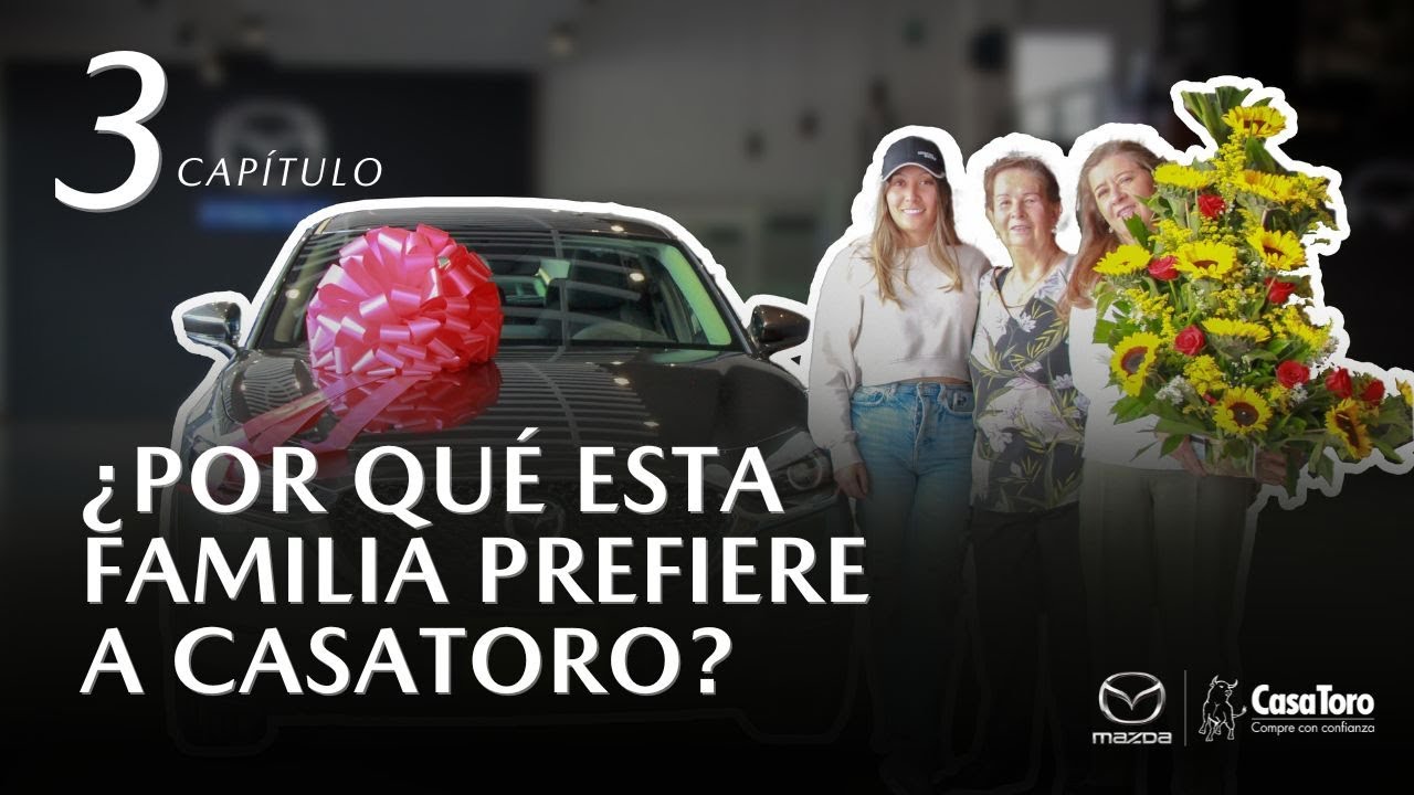 Capítulo 3 | Experiencias Mazda | Comunidad CasaToro - YouTube