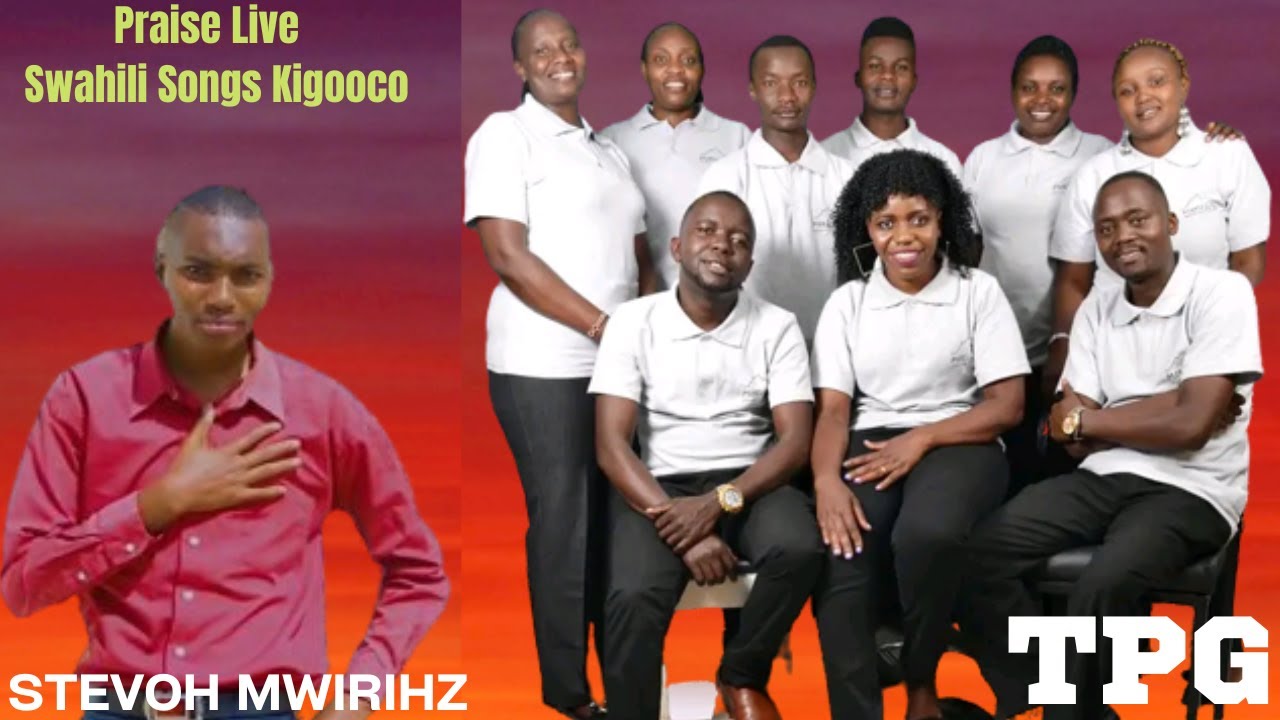 Praise Live || Swahili Songs Kigooco - YouTube