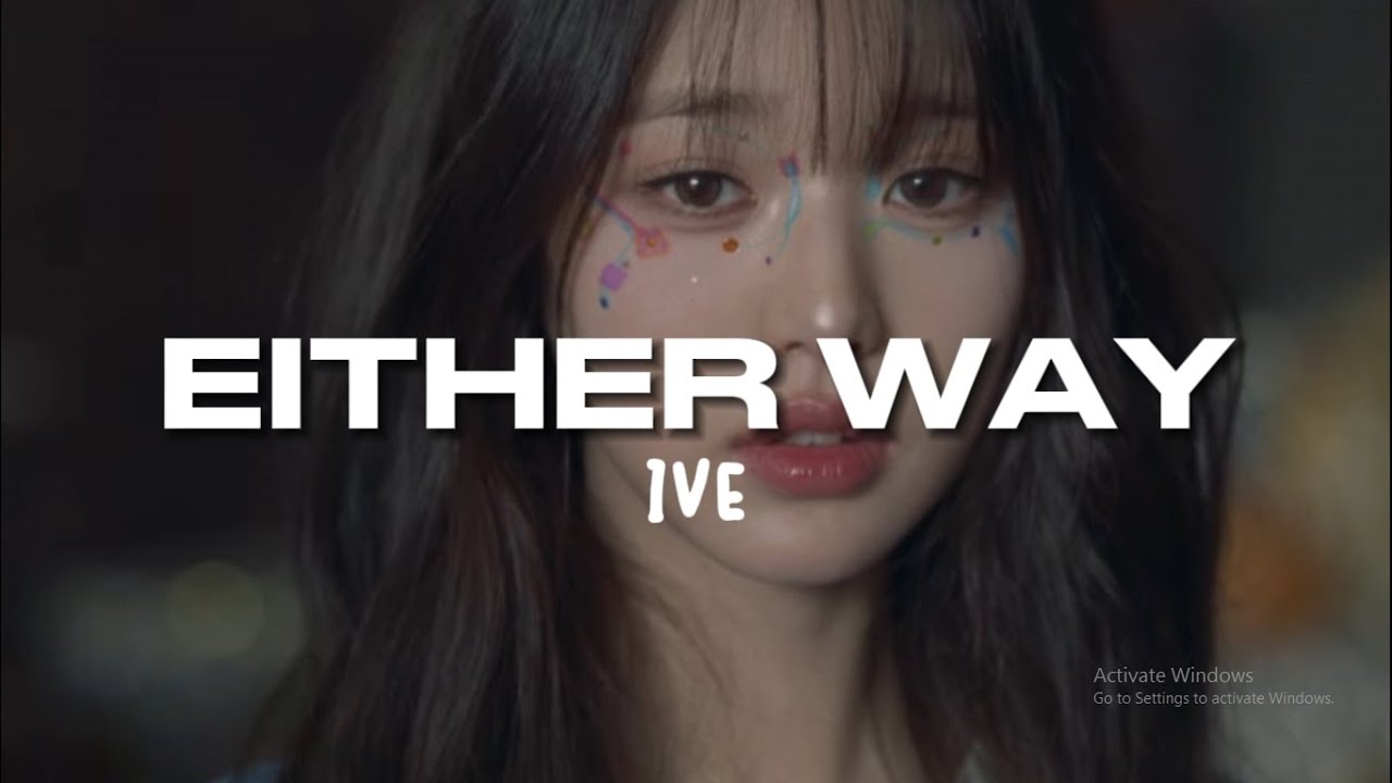 IVE (아이브) - EITHER WAY Easy Lyrics - YouTube