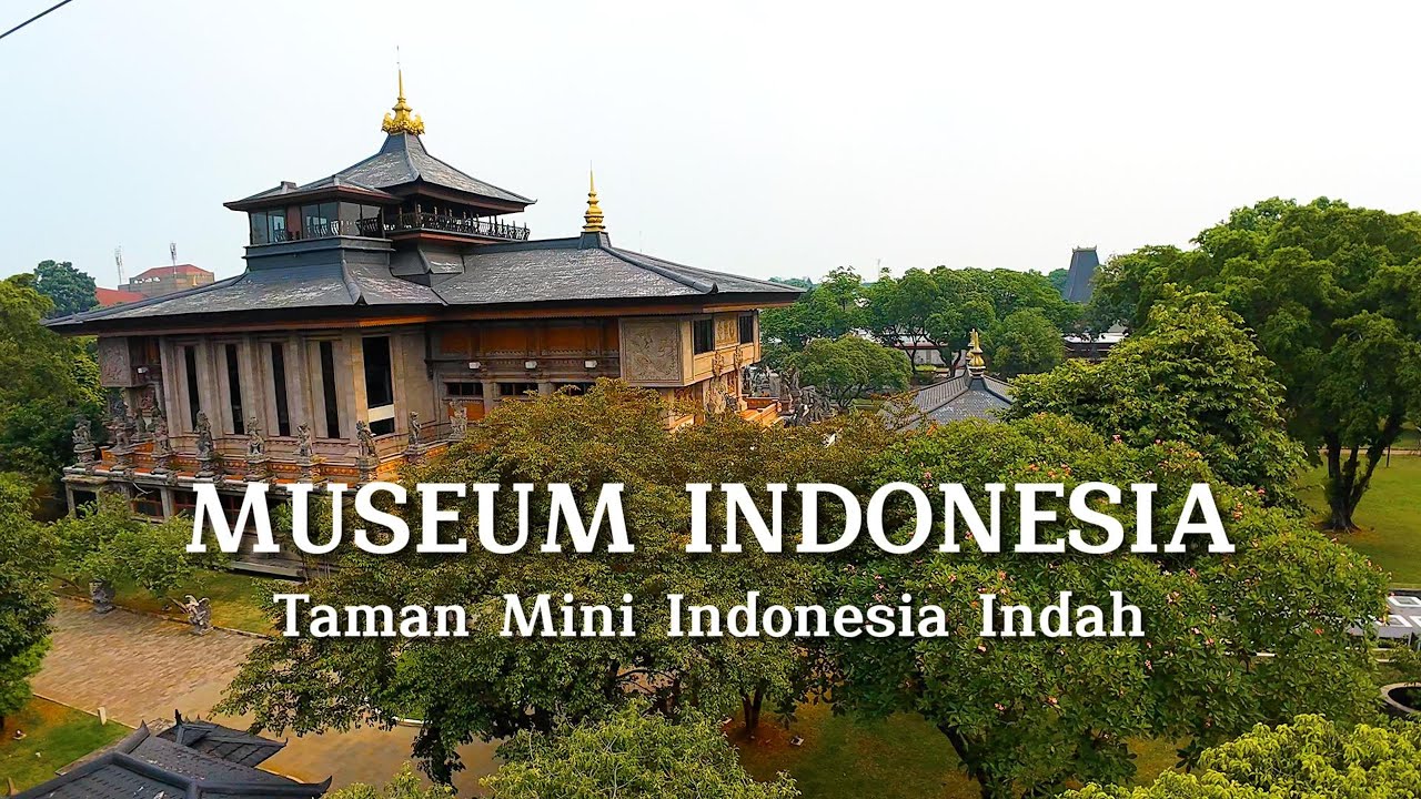 Museum Indonesia - Taman Mini Indonesia Indah - YouTube