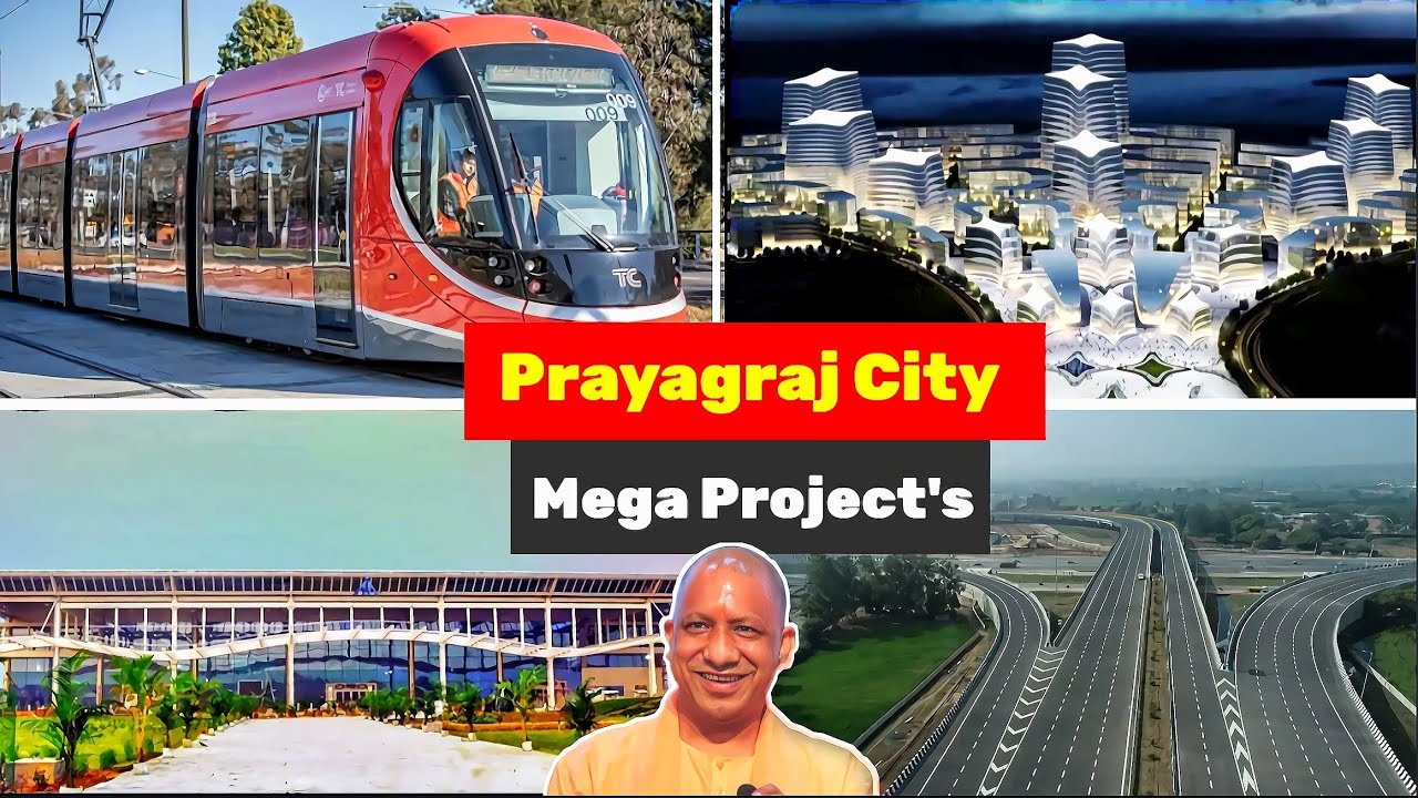 Prayagraj City Upcoming Mega project's प्रयागराज शहर में आने वाली ...