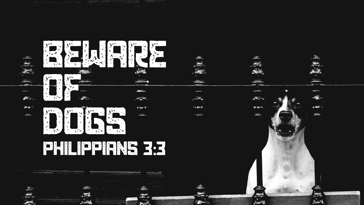 Bro. Dean Bevans Jr. - Beware of Dogs: Serving God in the Spirit ...