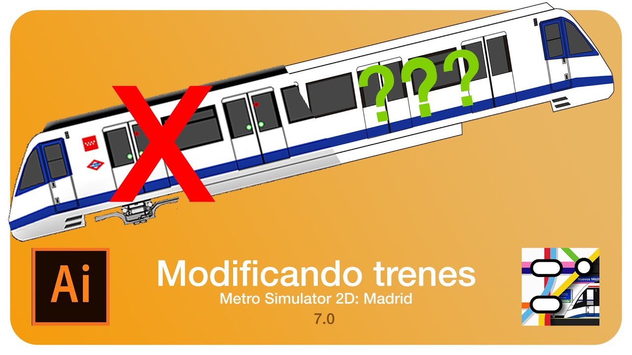 ¡MODIFICANDO TRENES! en Adobe Illustrator | Metro Simulator 2D: Madrid ...