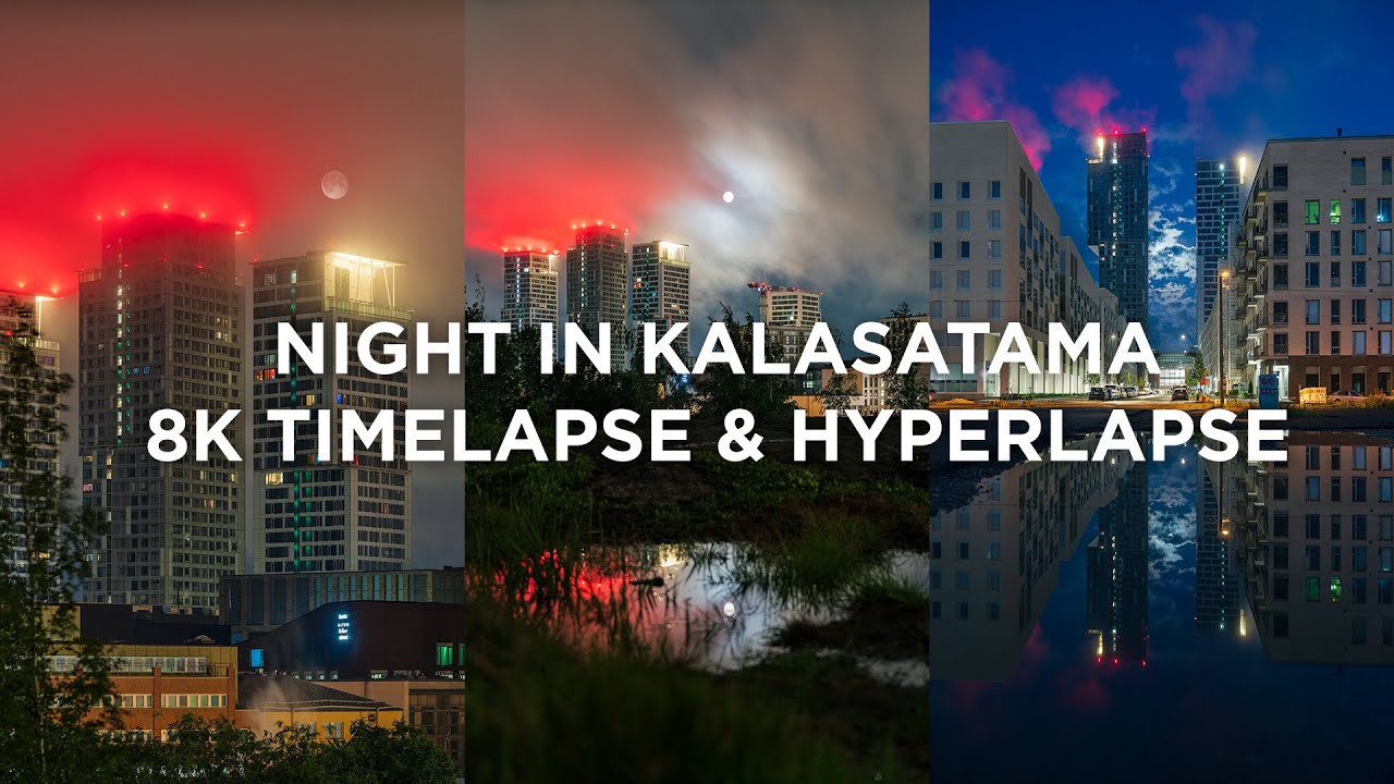 Night in Kalasatama | 8K Timelapse & Hyperlapse - YouTube