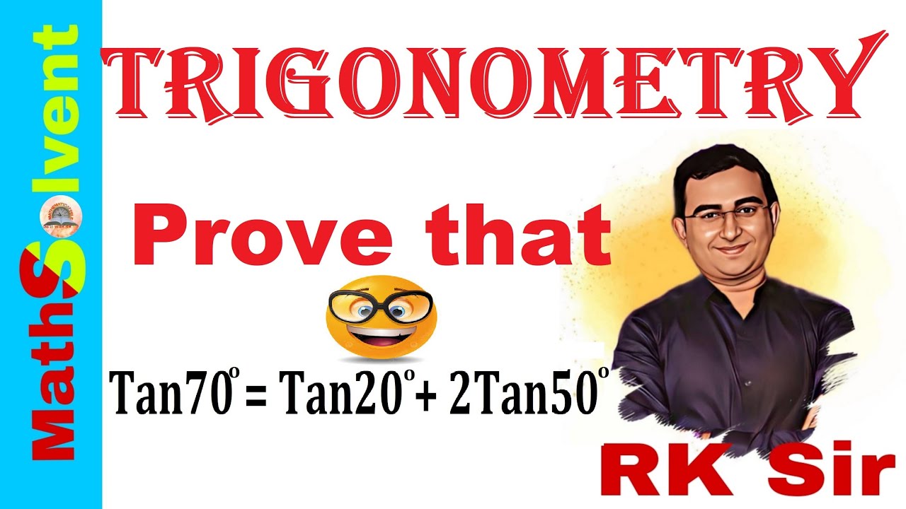 tan70°=2tan50°+tan20° | Prove that tan70°=2tan50°+tan20° | tan70 ...