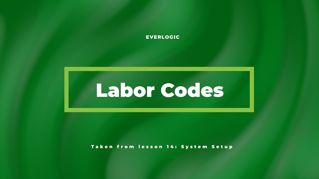 Labor Codes | EverLogic Software Training - YouTube