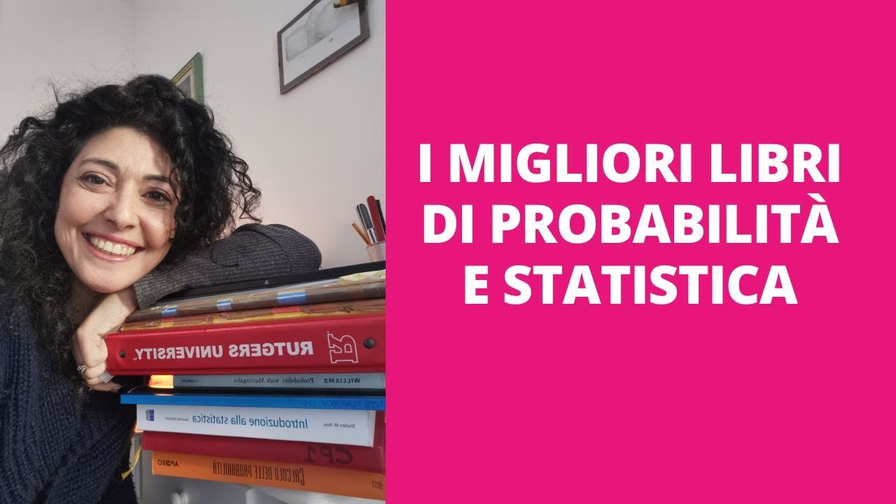 I Migliori Libri per capire calcolo delle probabilità e statistica - YouTube
