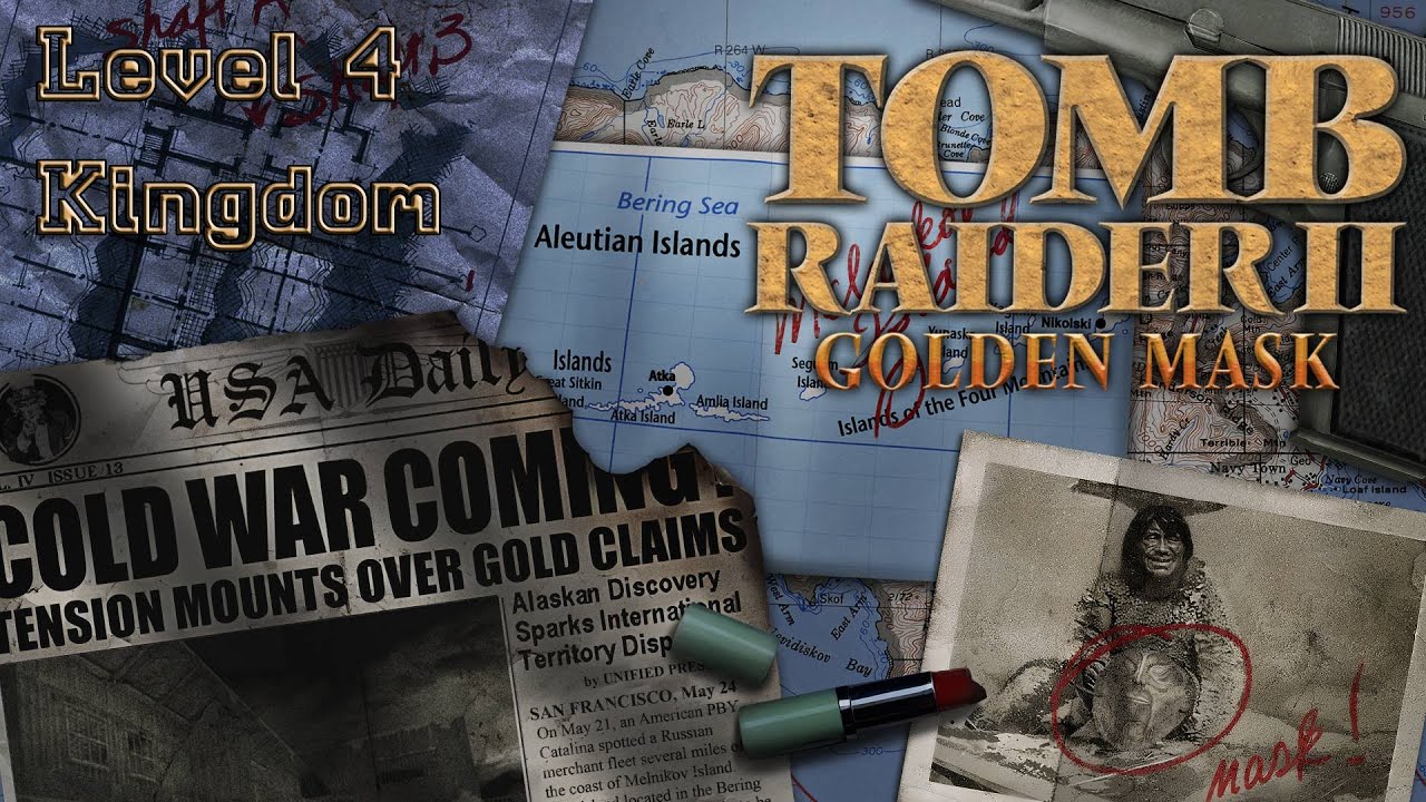 Tomb Raider 2 The Golden Mask Remastered - Kingdom - YouTube