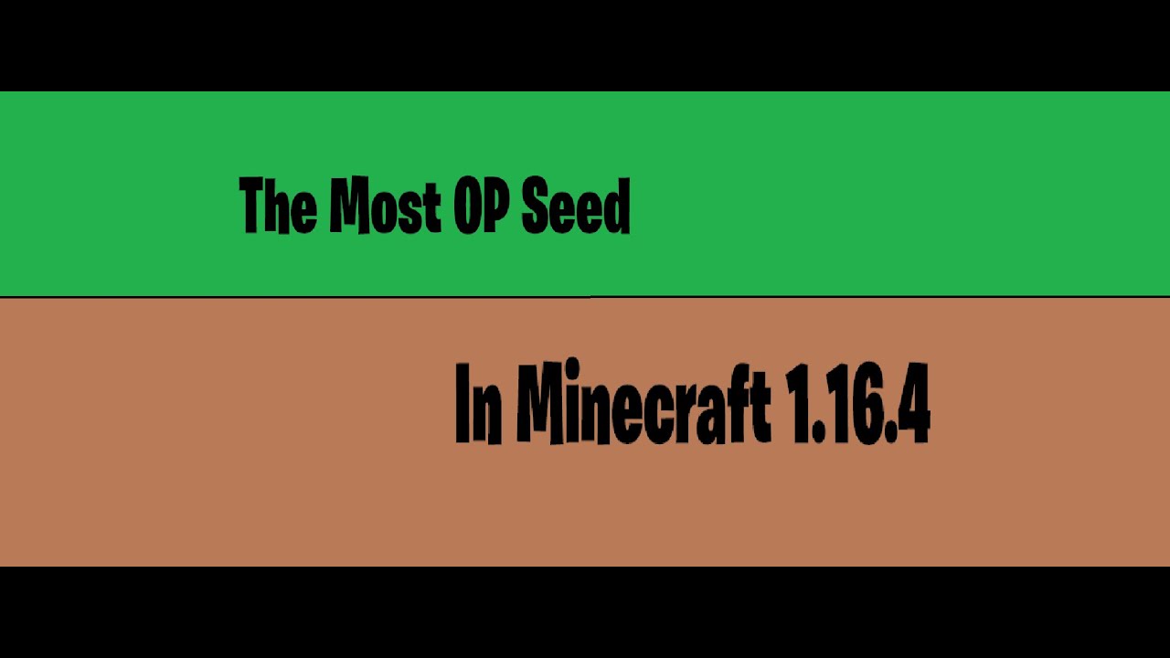 The Most OP Seed In Minecraft 1.16.4 - YouTube