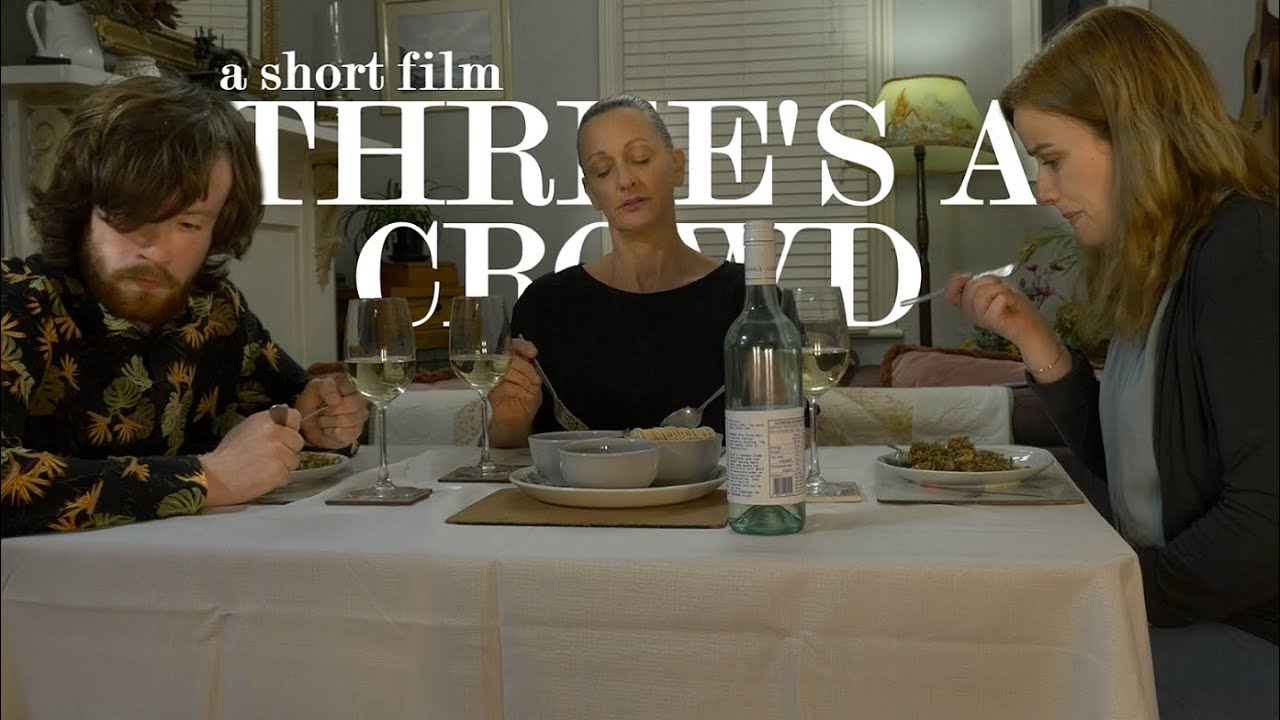 Three's A Crowd (A Short Film) - YouTube