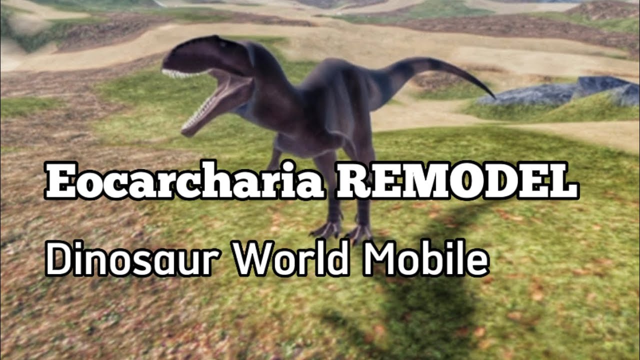 Eocarcharia REMODEL | Dinosaur World Mobile - YouTube