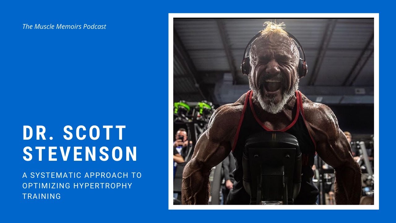 #25: Dr. Scott Stevenson - A Systematic Approach to Optimizing ...