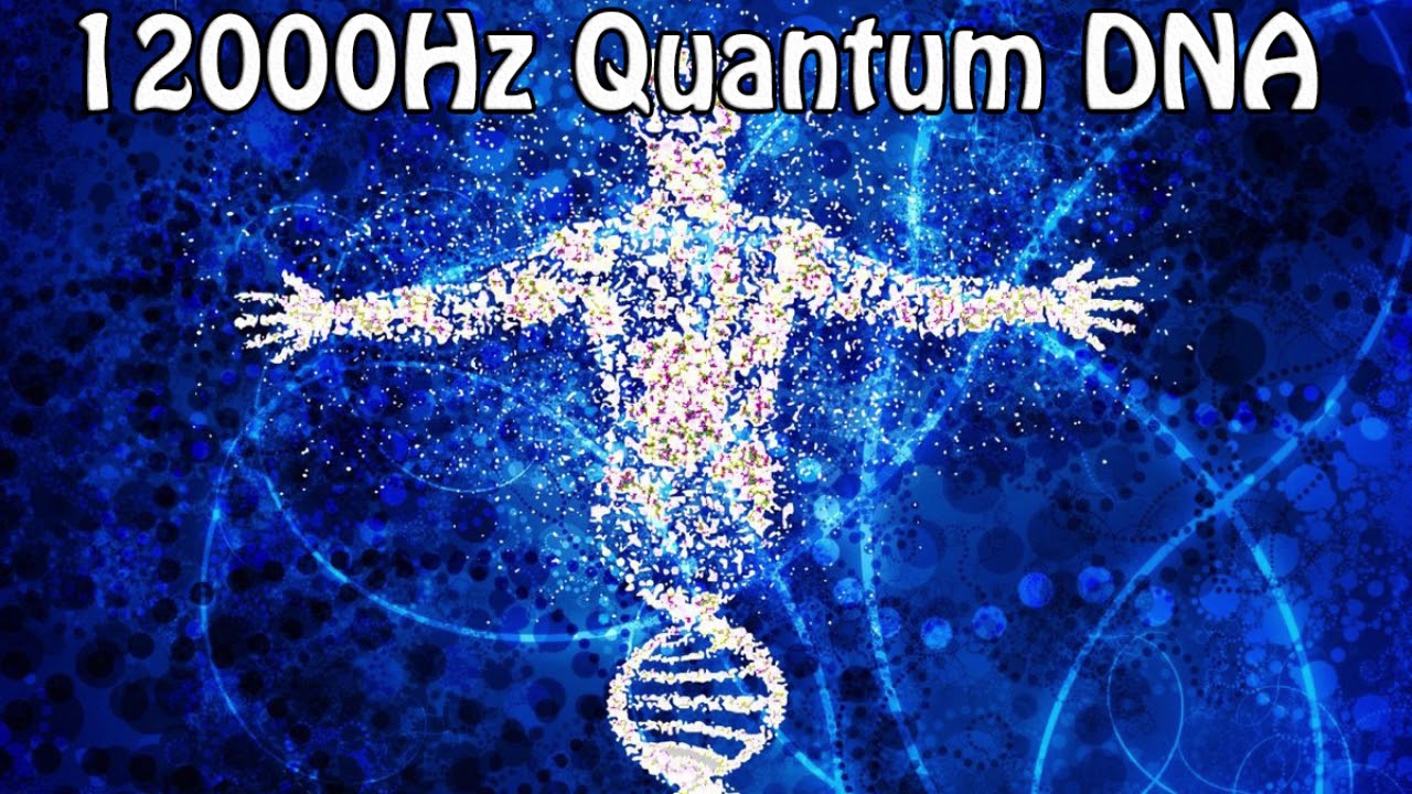 12000Hz Quantum Dna - YouTube