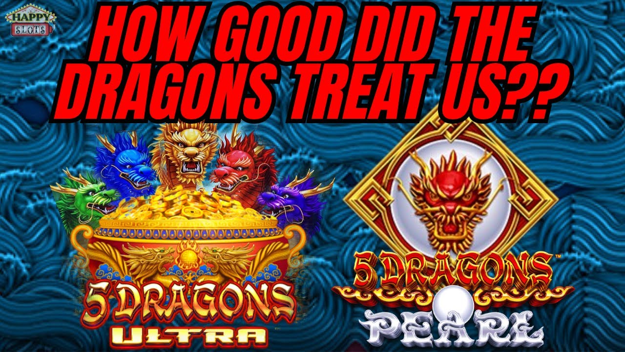 HOW DID 5 Dragons Ultra & 5 Dragos Pearl slot machines TREAT US?? 🐉 ...
