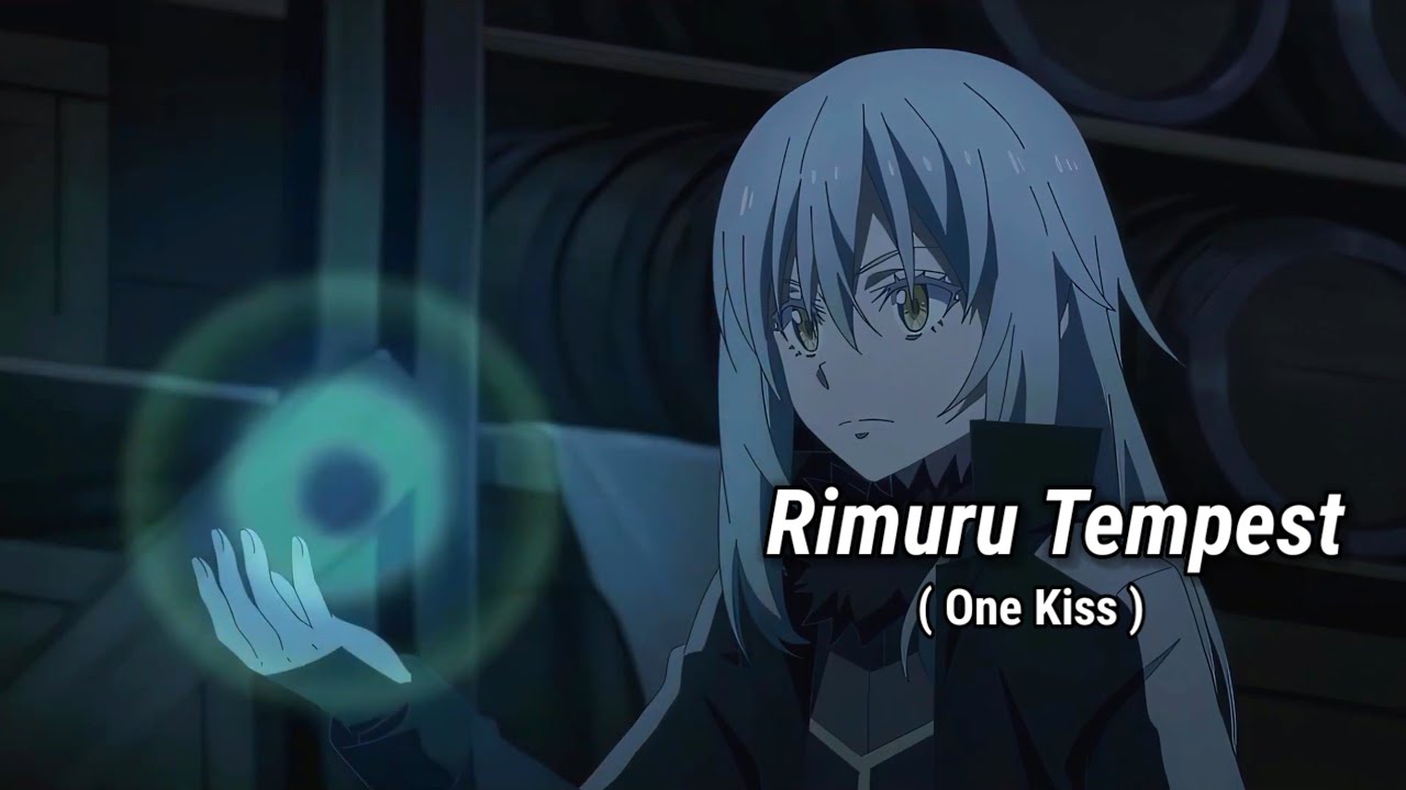 Rimuru Tempest Edit - One Kiss 💋 // Amv ☔ - YouTube