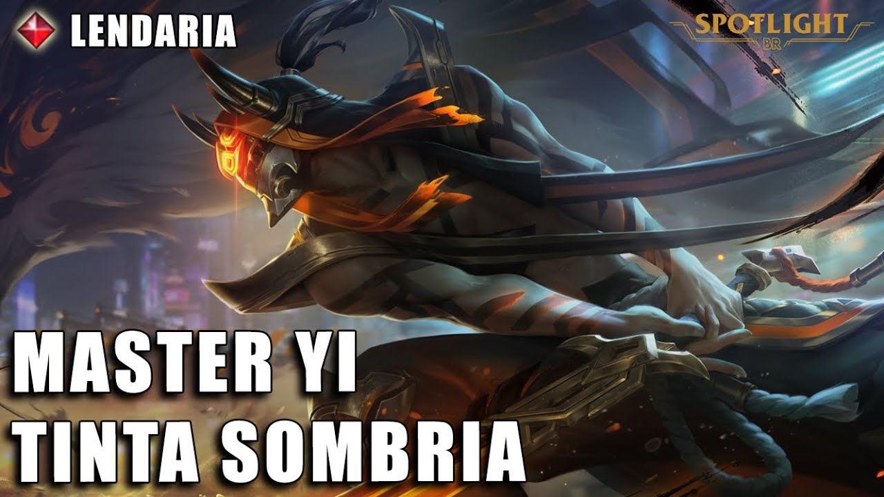 Master Yi Tinta Sombria (LENDARIA) - Skin Spotlight COMPLETO - YouTube