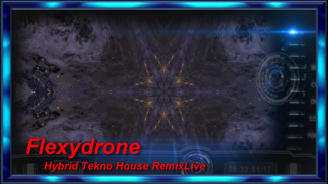 Flexydrone Hybrid Tekno House RemixLive - YouTube