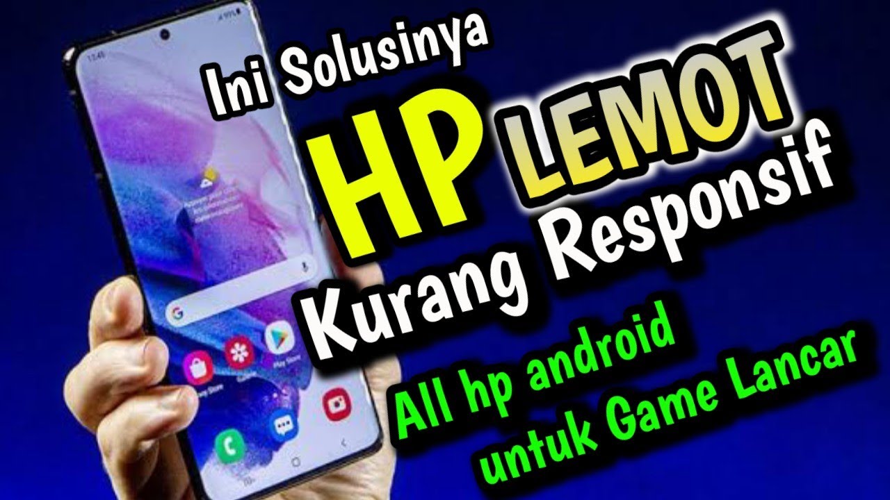 Rahasia Mengatasi Masalah Hp lemot dan Kurang Responsif - YouTube