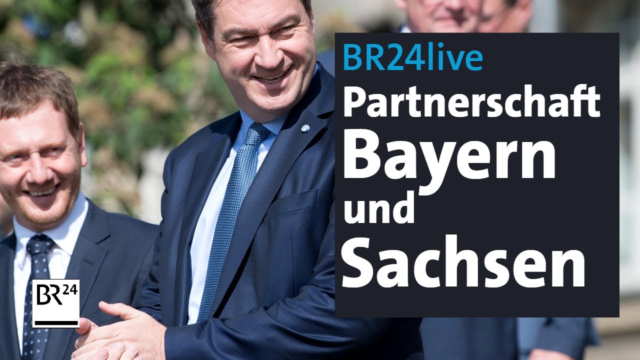 BR24live: Strategische Partnerschaft - Bayern und Sachsen tagen in ...