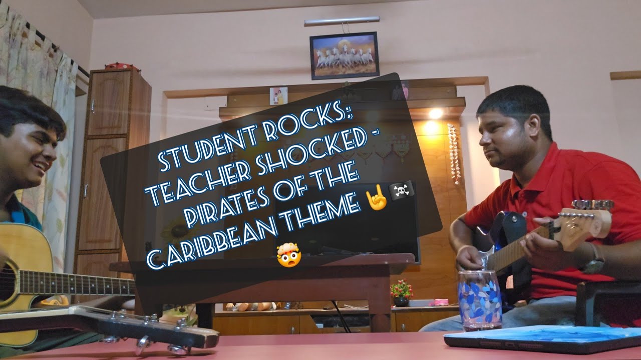 Student rocks; teacher shocked - Pirates of the Caribbean theme. # ...