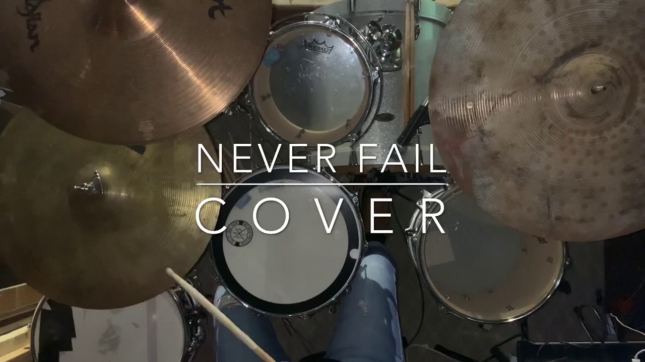 Never Fail Cover - YouTube