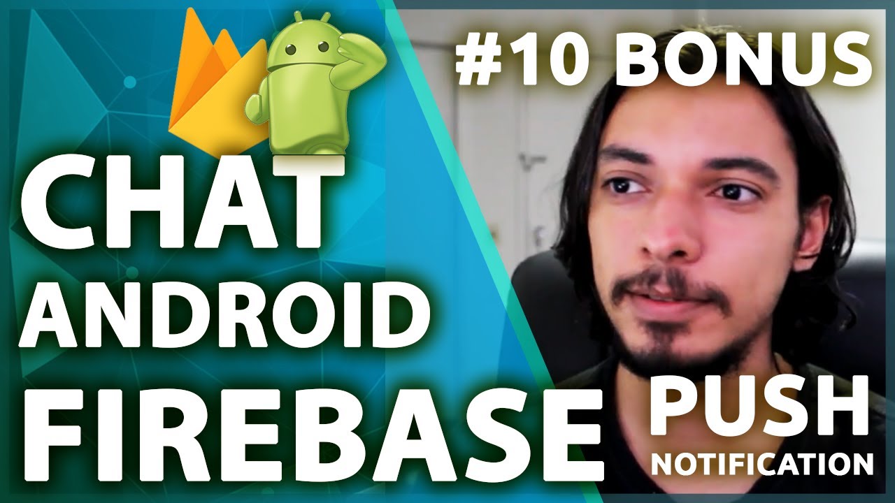 Firebase Chat Android Tutorial 10 Push Notification Com Fcm Cloud Messaging Youtube