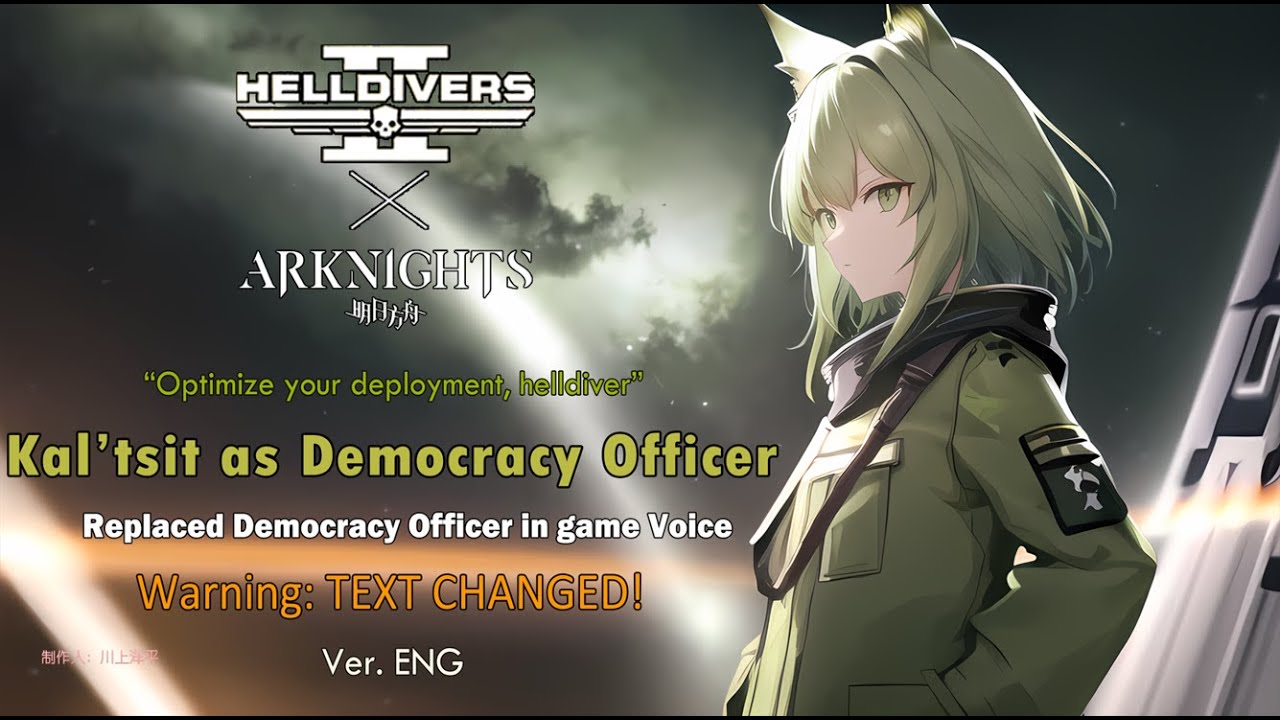 [Helldivers 2 MOD]Kal'tsit (from Arknights) voice replace Democracy Officer - YouTube
