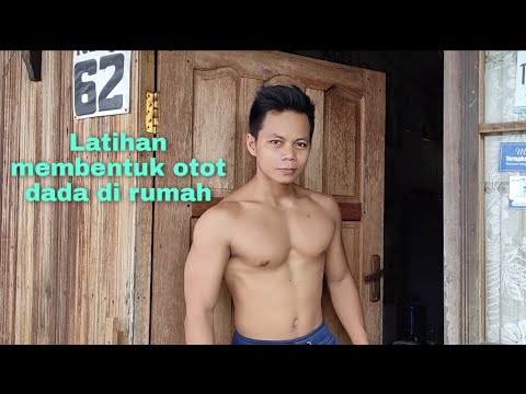 membentuk otot dada di rumah - tanpa menggunakan alat