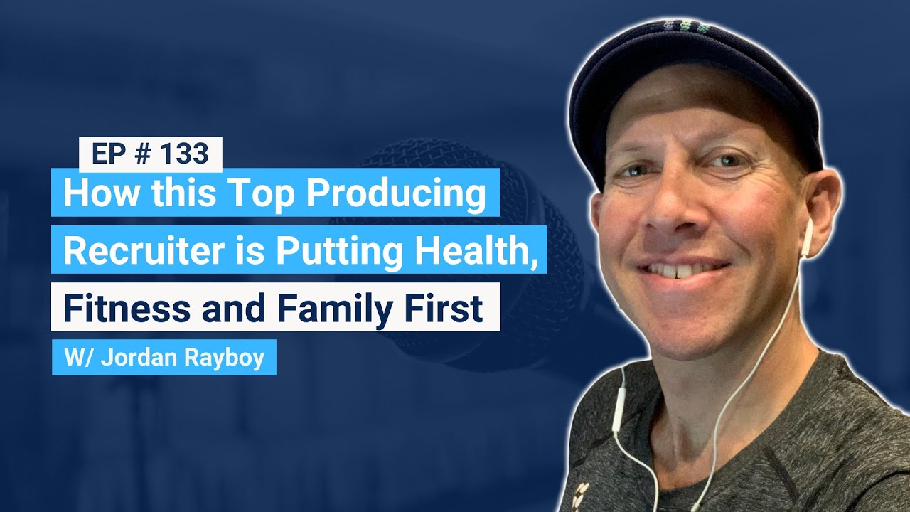 How this Top Producing Recruiter is Putting Health, Fitness and Family ...