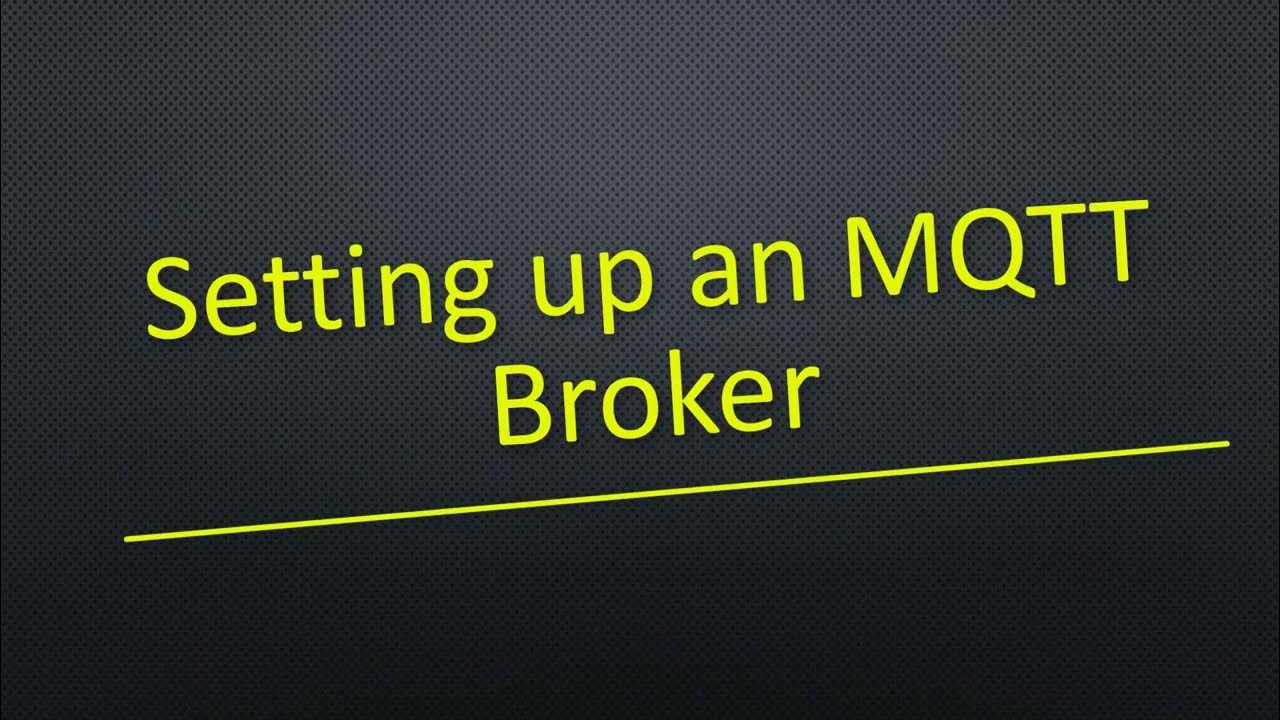 How To Configure An Mqtt Mosquitto V2 Broker And Enable User Authentication On Windows In 2022