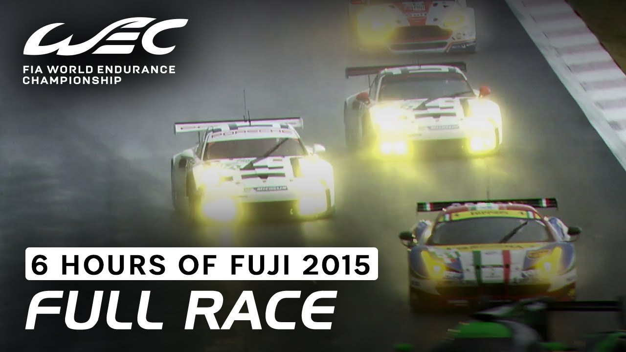 FULL RACE | 2015 6 Hours of Fuji | FIA WEC - YouTube