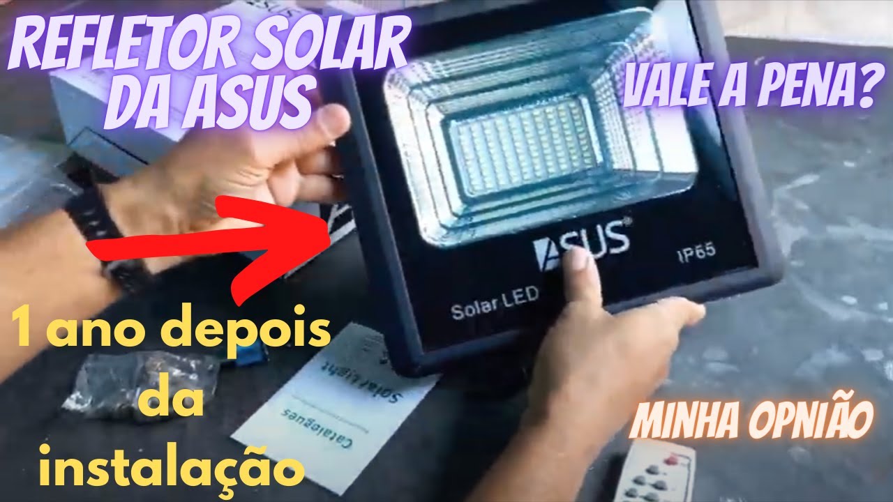 Refletor solar da Asus. 1 ano depois da instalação. Valeu a pena? - YouTube