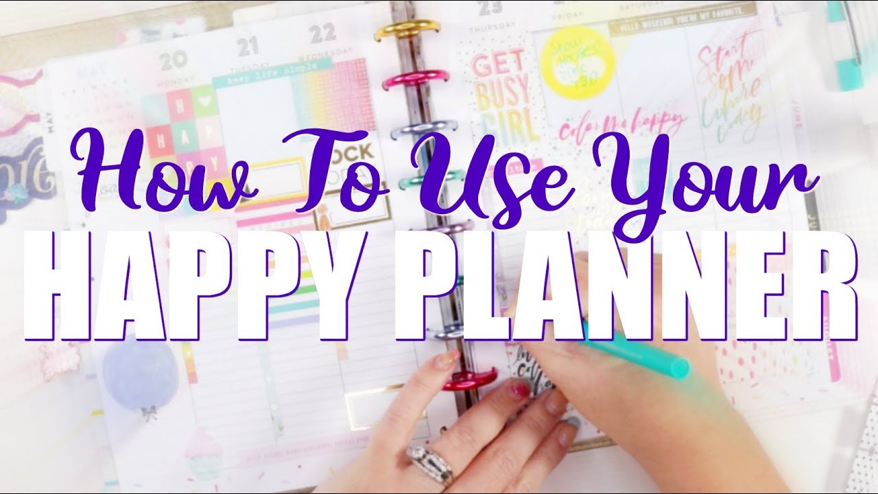 How To Use Your Happy Planner A Beginners Guide YouTube how-to-use-your-happy-planner-a-beginners-guide-youtube
