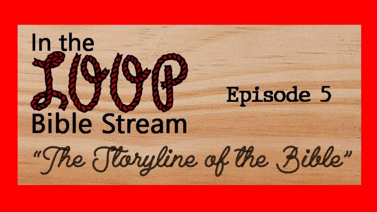 *LIVE* In the Loop Bible Stream! Episode 5 - YouTube
