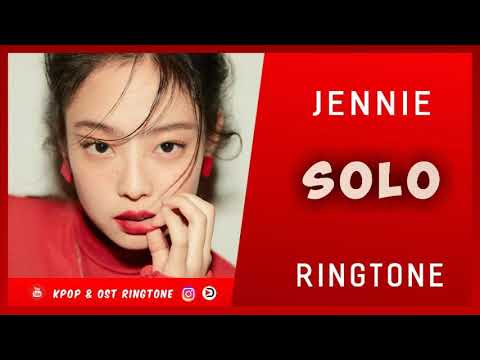 JENNIE - SOLO (RINGTONE) #1 | DOWNLOAD