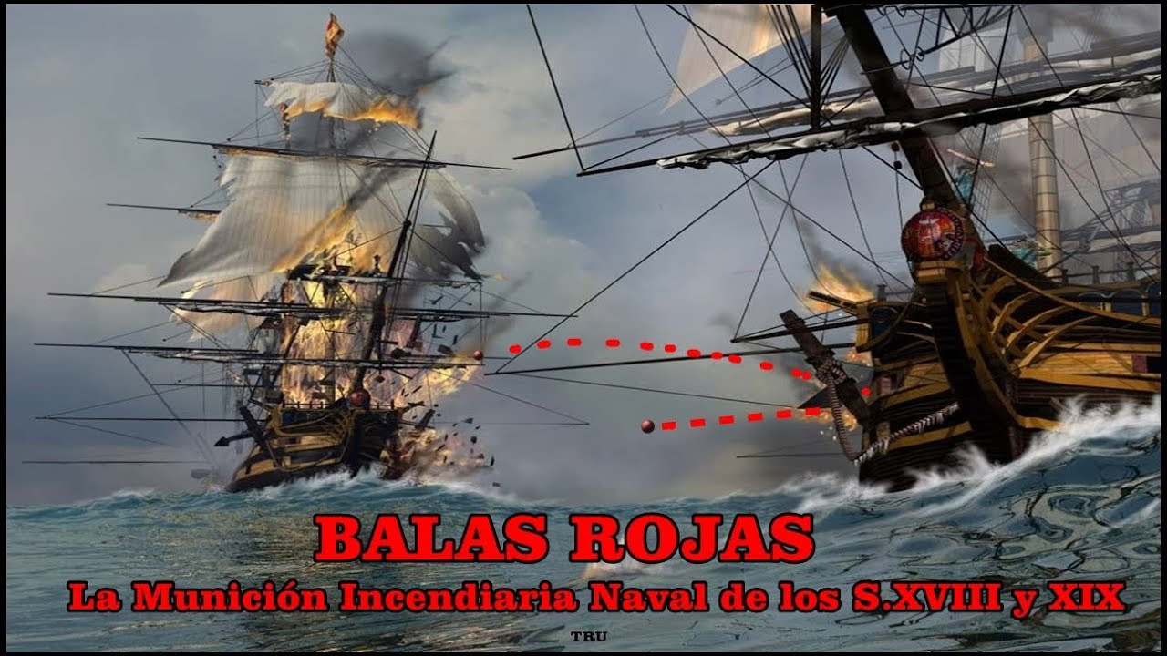 La "BALAS ROJAS": La Munición Incendiaria estándar Naval de los S ...