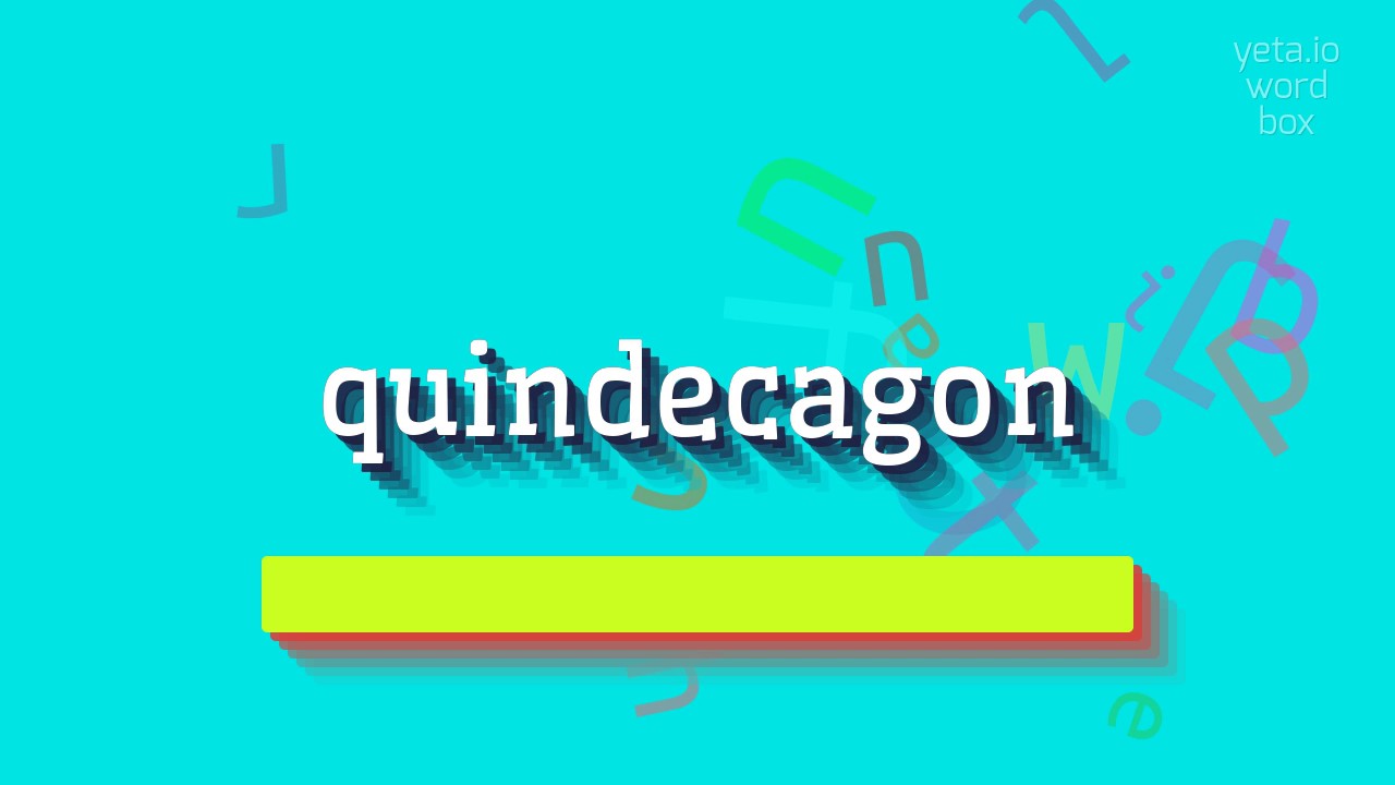 QUINDECAGON - HOW TO SAY QUINDECAGON? #quindecagon - YouTube
