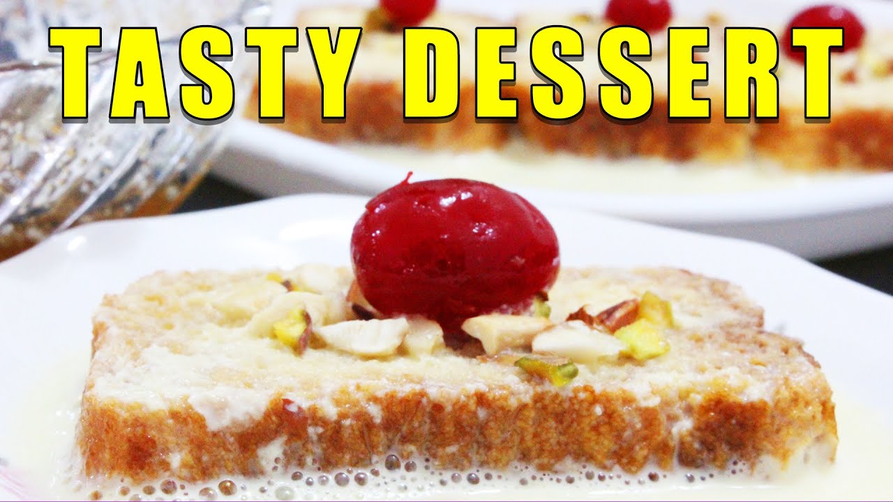 TASTY DESSERT with TOASTED BREAD... - YouTube