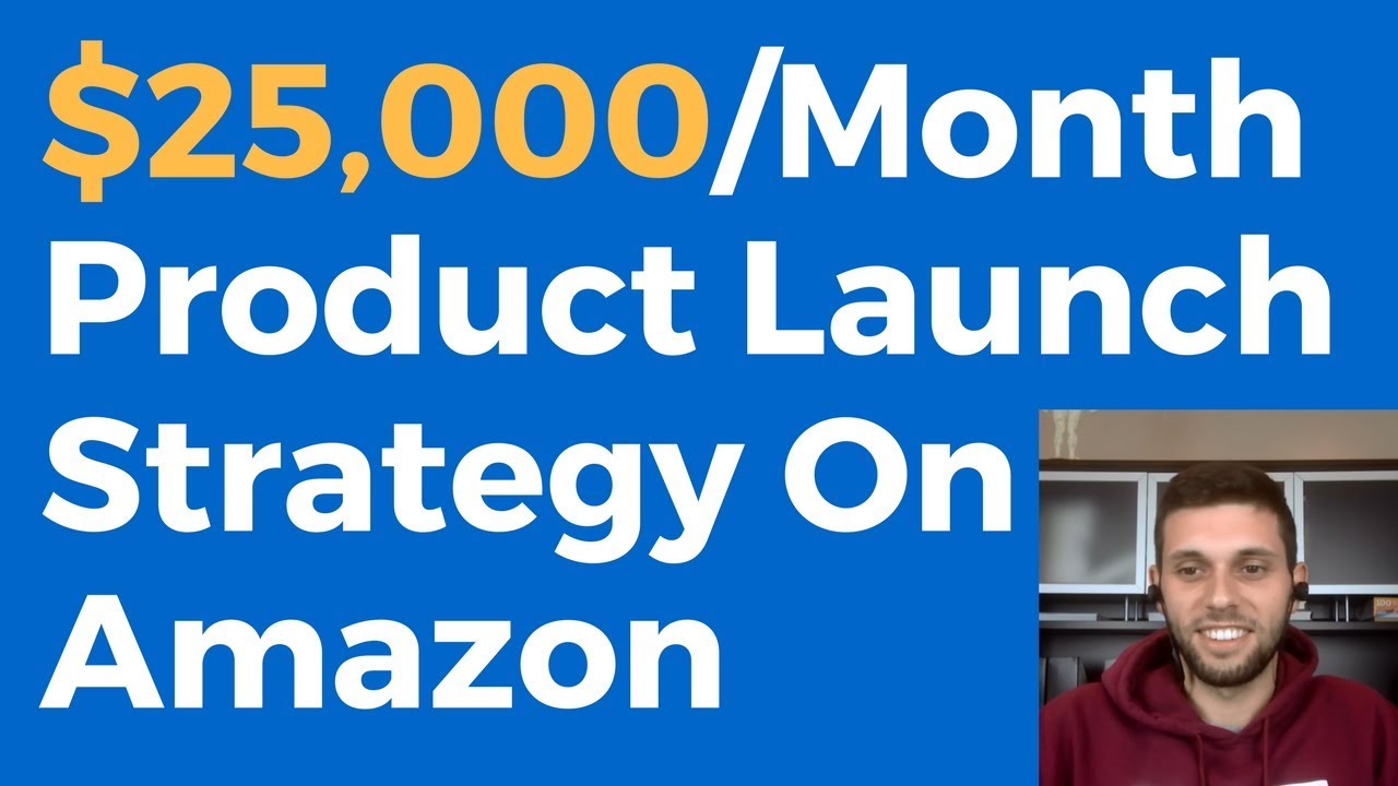 $25K/MONTH Seller Teaches SECRET Product Launch Strategy! Amazon FBA ...