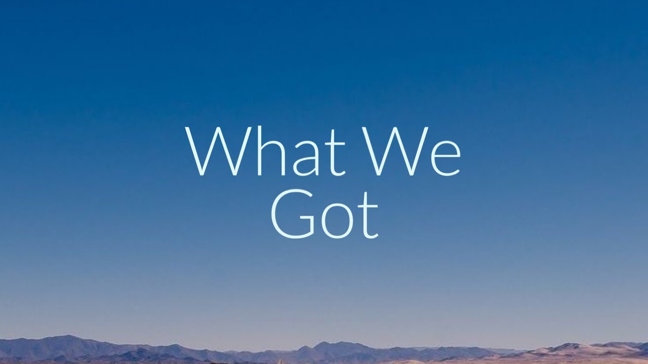 What We Got - Terin Ector. [ #music #lyrics ] - YouTube