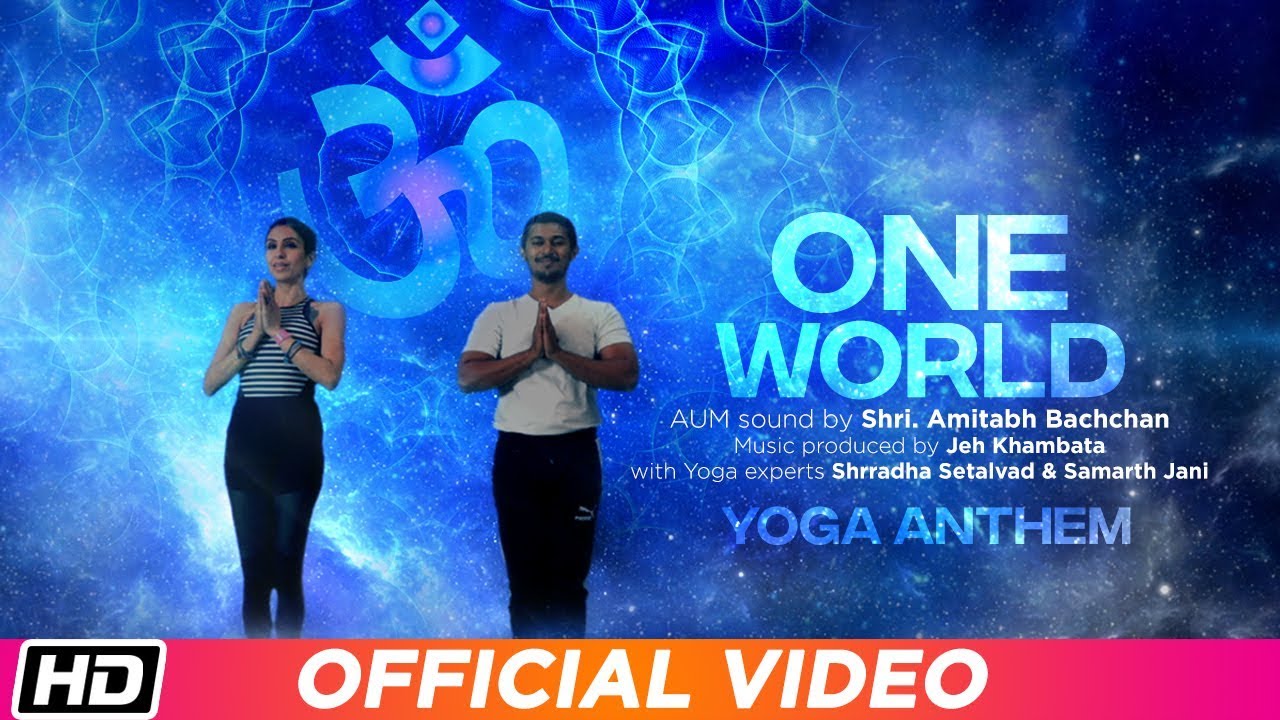One World Yoga Anthem | The Yoga Institute | Amitabh Bachchan ...